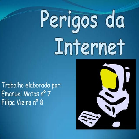 Internet - Segurança e Perigos | PPTX