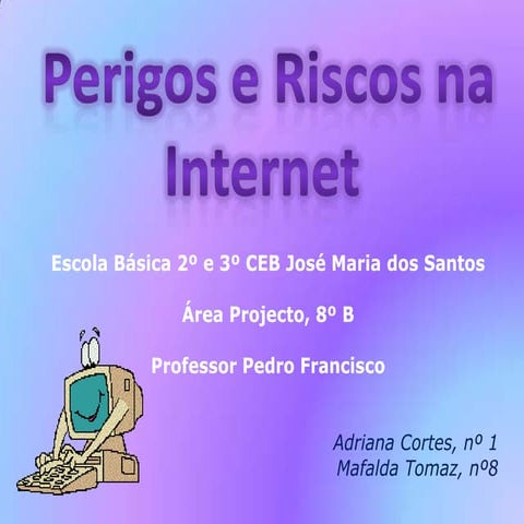 Perigos E Riscos Na Internet | PPTX