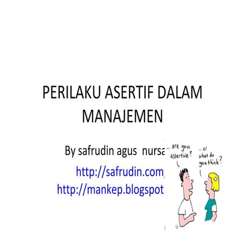 Perilaku asertif dalam manajemen | PPT