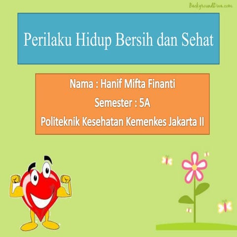 Perilaku Hidup Bersih dan Sehat (PHBS) | PPTX