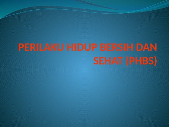 POWER POINT PERILAKU HIDUP BERSIH DAN SEHAT (PHBS) DI PAUD.pptx