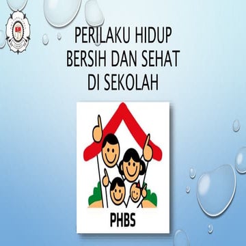 PERILAKU HIDUP BERSIH DAN SEHAT PHBS DI SEKOLAH.pptx