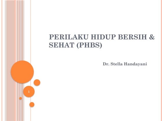 Perilaku Hidup Bersih Sehat (PHBS) | PPTX