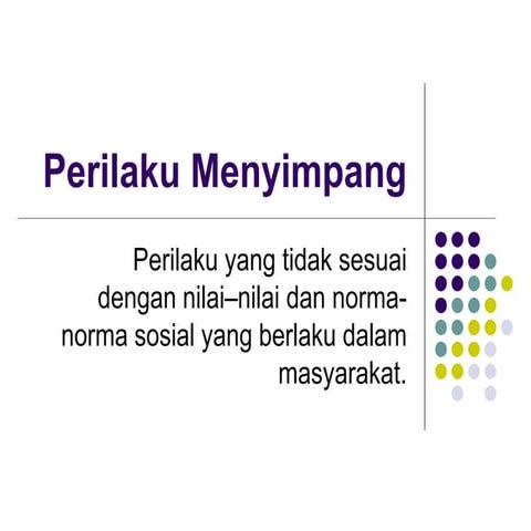 Perilaku menyimpang Kelas 10 | PPTX