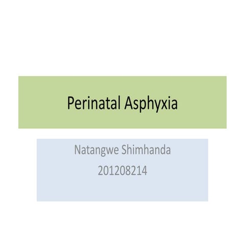Perinatal asphyxia | PPTX