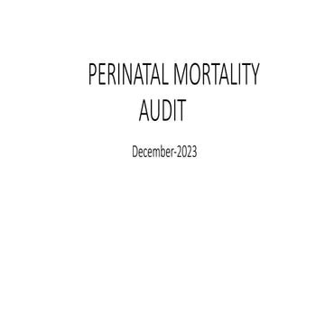 perinatal mortality audit in MCH,GGH nirmal | PPTX