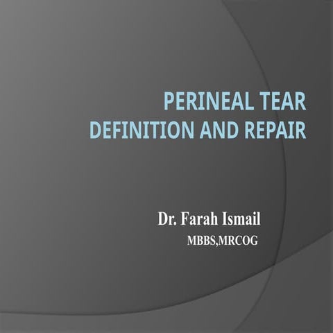 Perineal Tear.pptx last one treatment.pptx