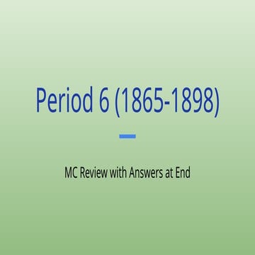 APUSH End of Year Review Period 6 (1865-1898).pptx