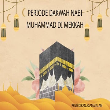 Periode dakwah Nabi Muhammad SAW di mekkah | PPT