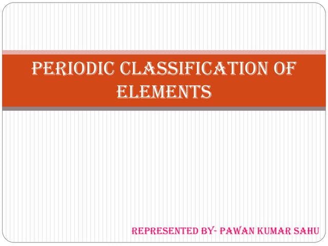Class 10. Chapter 5. Periodic Classification of Elements | PPTX