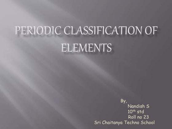 Periodic classification of elements | PPTX | Chemistry | Science
