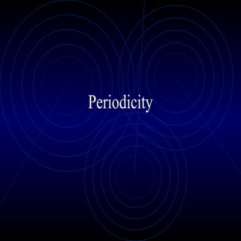 Periodicity periodic trend periodic table.ppt