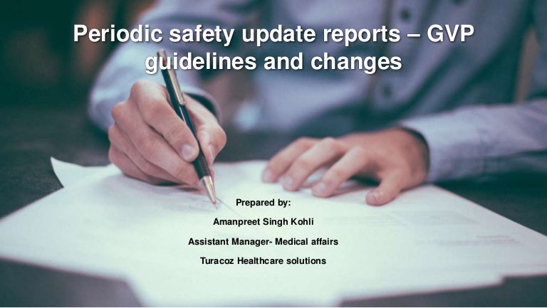 Periodic safety update reports – gvp guidelines and changes