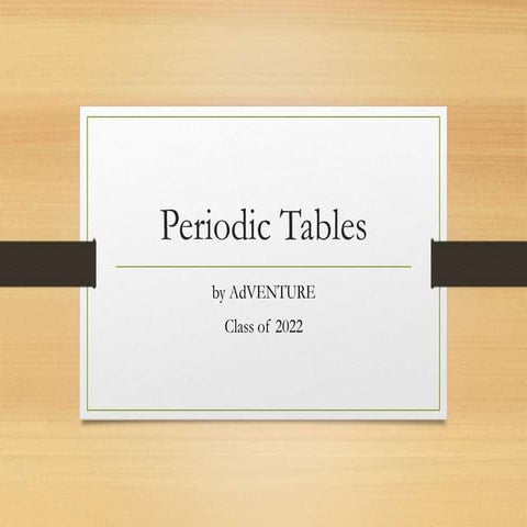 Periodic tables | PPTX