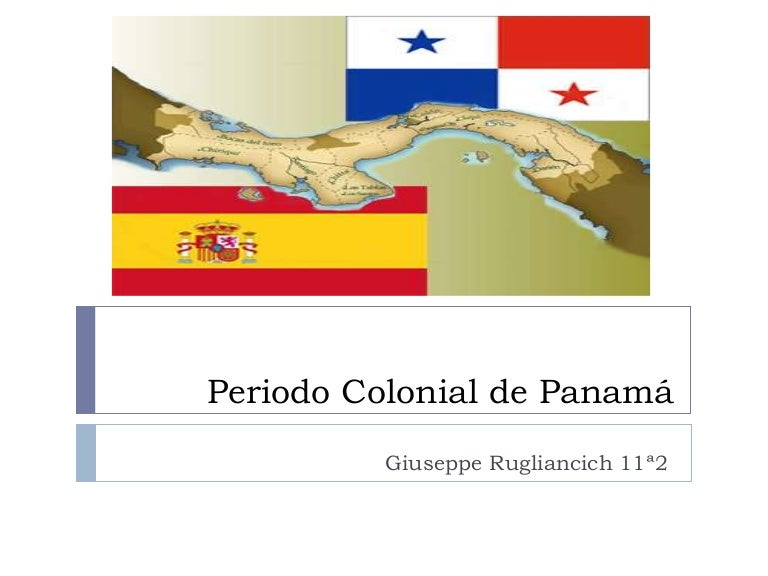 Periodo colonial de panamá