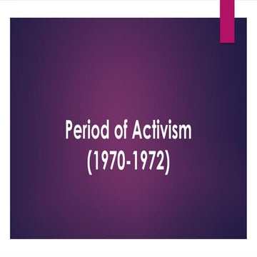 PERIOD OF ACTIVISM - The roots of activism and the effect of Martial ...