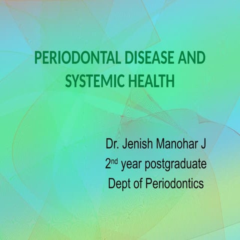PERIODONTAL DISEASE AND SYSTEMIC HEALTH.pptx