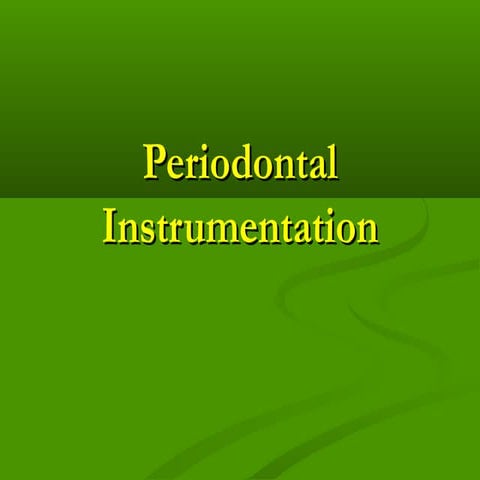 Periodontal instrumentation | PPT