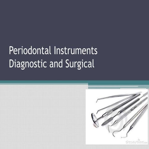 Periodontal instruments | PPTX