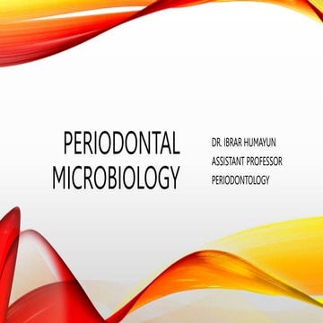 PERIODONTAL MICROBIOLOGY.pptx