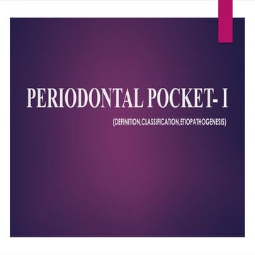 PERIODONTAL POCKET AND ITS ROLE IN PERIODONTITIS | PPTX
