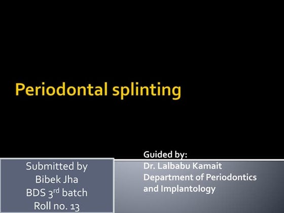 Dental splinting | PPT