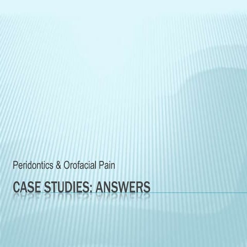 Periodontics case studies answers | PPT