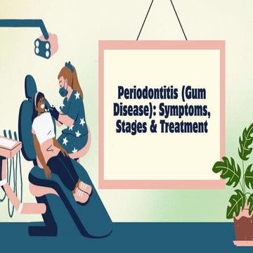 Periodontitis (Gum Disease) Symptoms, Stages & Treatment.pptx