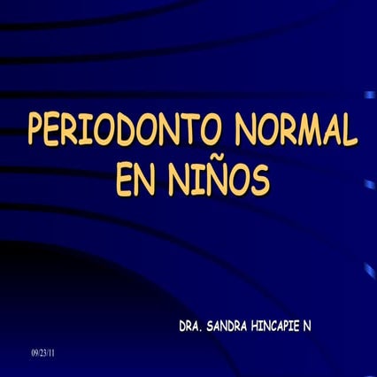 Periodonto normal en niños | PPT