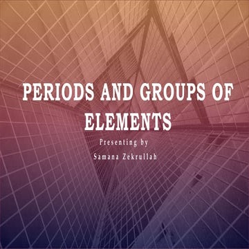 Periods and groups of elements | PPTX