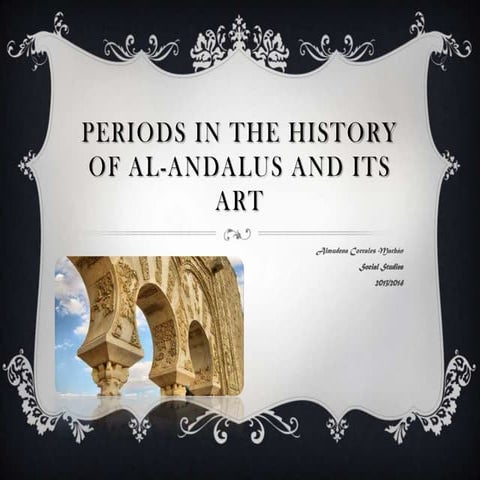 Periods in the history of al andalus and its | PPT