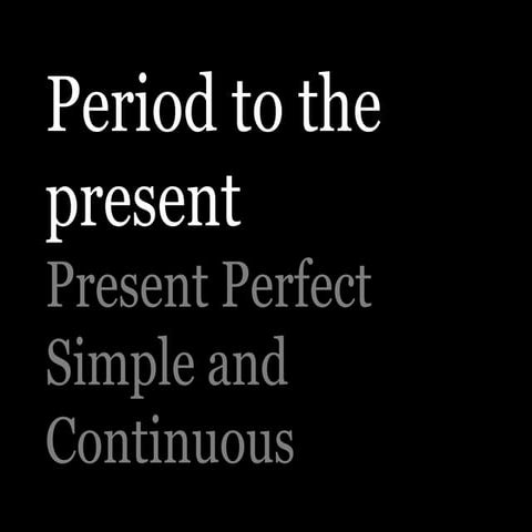 Period to the present | PPTX