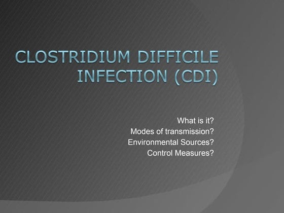 Clostridium difficile powerpoint presentation | PPT