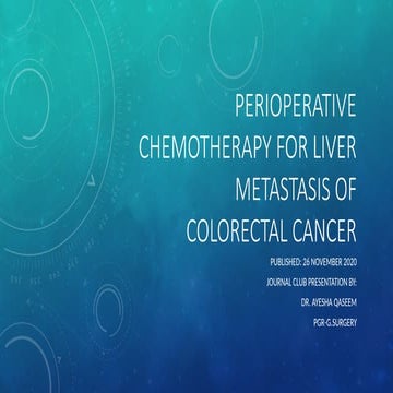 Perioperative Chemotherapy for Liver Metastasis of Colorectal Cancer.pptx