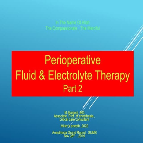 Perioperative fluid & electrolytes Therapy - part 2 | PPT