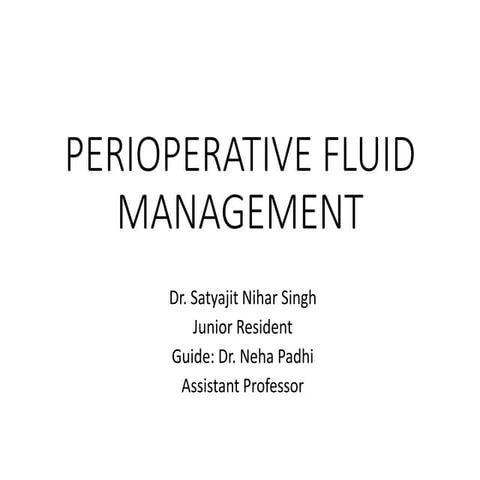 PERIOPERATIVE FLUID MANAGEMENT Anaesthesiology | PPTX