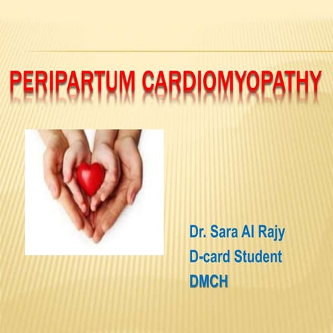 Peripartum cardiomyopathy | PPTX