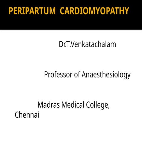 Peripartum cardiomyopathy in women - Current Scenario.pptx