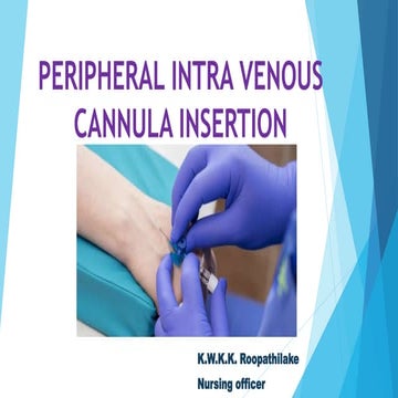 PERIPHERAL INTRA VENOUS CANNULA INSERTION.pptx