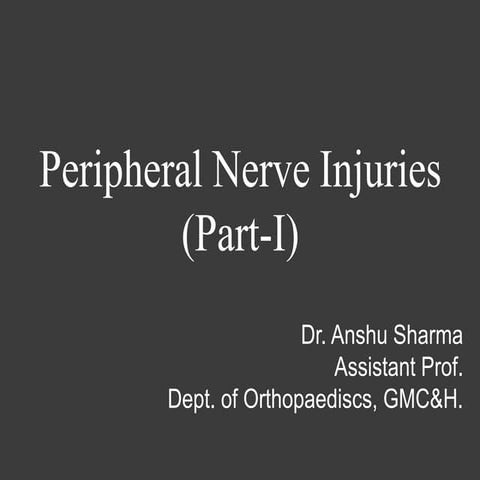 Peripheral Nerve Injury (Part-I) | PPTX