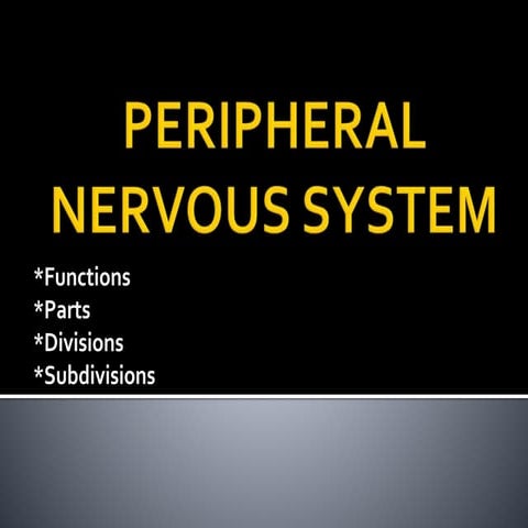 Peripheral nervous system | PPTX