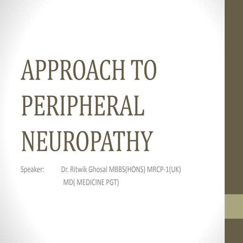 Approach to Peripheral neuropathy | PPTX