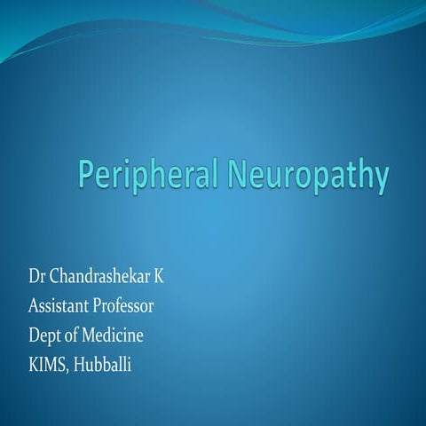 Peripheral neuropathy Anatomy, Physiology and Diseases | PPTX