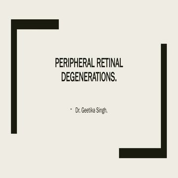 Peripheral Retinal Degenerations. pptxxx | PPTX