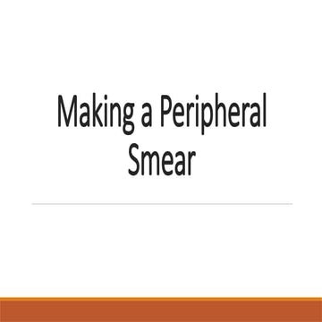 Making a peripheral smear. Physiology practicals | PPTX