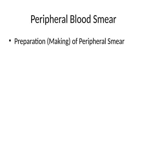 for second mbbsPeripheral_Smear_Making_20_Slides.pptx