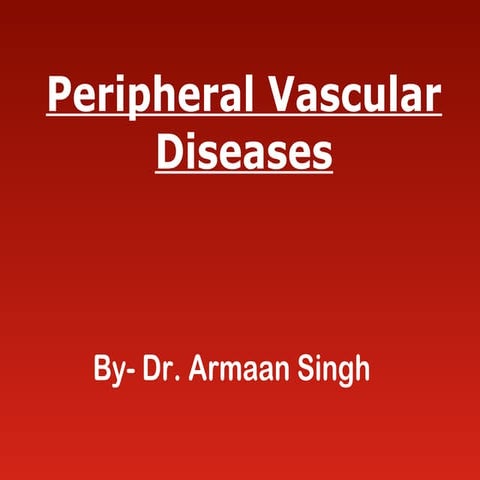 Peripheral Vascular Disease | PPTX
