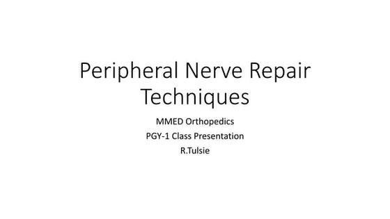 Principles of nerve repair | PPT