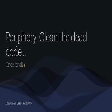 Periphery: Clean your dead code on iOS once for all | PPT