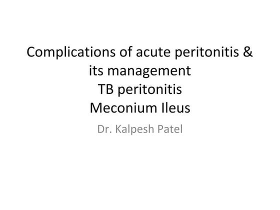 PERITONEAL TUBERCULOSIS & TUBERCULOUS MESENTERIC LYMPHADENITIS | PPTX